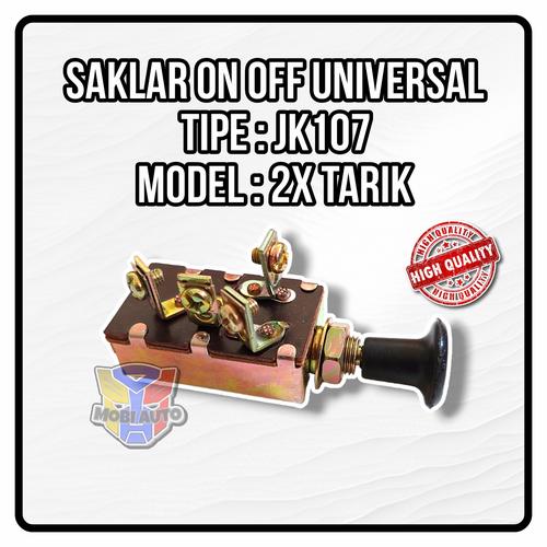 Jual Saklar On Off Lampu Universal Model 2x Tarik JK107 Mobil Dan Motor - Jakarta Barat - Mobi ...