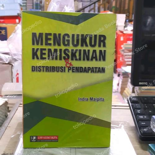 Jual Mengukur Kemiskinan Dan Distribusi Pendapatan - Indra Maipita ... Jual Mengukur Kemiskinan Dan Distribusi Pendapatan - Indra Maipita ...