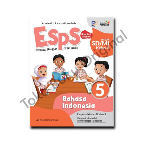 Jual ESPS BAHASA INDONESIA SD/MI KELAS 5 KURIKULUM MERDEKA - ERLANGGA - Kota Surabaya ...