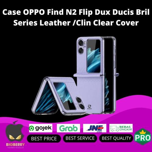 Jual Case OPPO Find N2 Flip Dux Ducis Bril Series Leather /Clin Clear ...