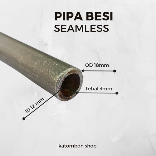 Jual Pipa Besi Seamless Od 18 mm / Id 12 mm Tebal mm panjang 20 cm - 100cm - 70cm - Kota Bandung ...