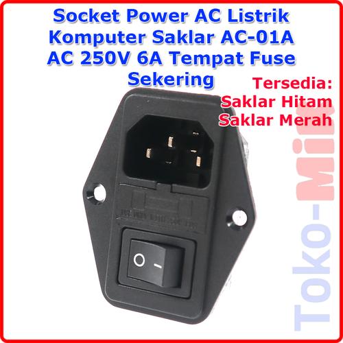 Jual AC-01A Soket Power AC Listrik Komputer 3 in 1 Fuse Saklar 250V AC ...