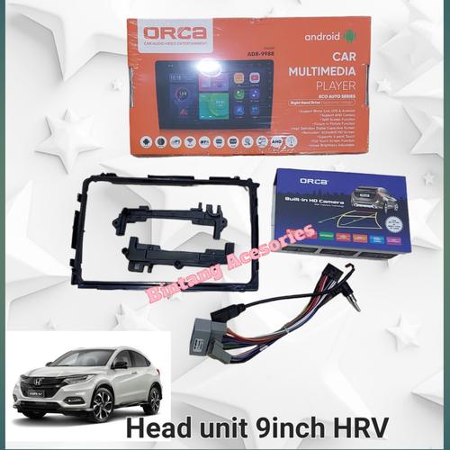 Jual Paket Head Unit Android 9inch Khusus Mobil HRV 2016 Ke Bawah ORCA ...