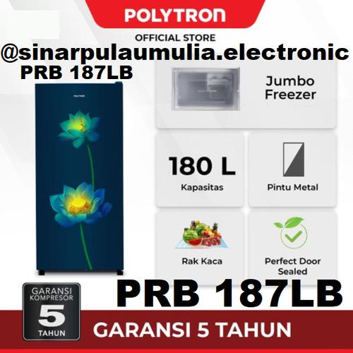 Jual Polytron Kulkas 1 Pintu 180L Big Freezer - PRB-187 / PRB 187 ...