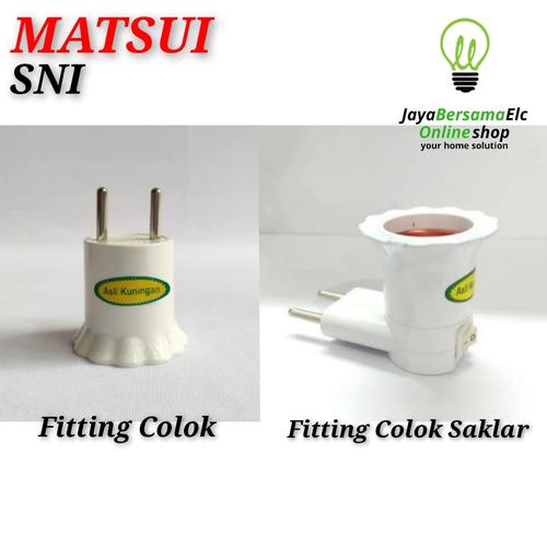 Jual Fitting Lampu Saklar / Fitting Colok E27 MATSUI SNI - F COLOK ...