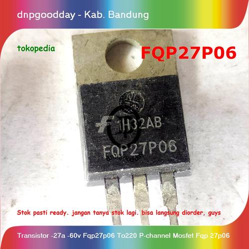 Jual Transistor -27a -60v Fqp27p06 To220 P-channel Mosfet Fqp 27p06 - Kab. Bandung - dnpgoodday ...