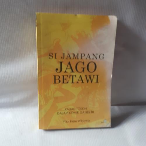 Jual SI JAMPANG JAGO BETAWI KAJIAN TOKOH DALAM KOMIK GANES TH - Jakarta ...