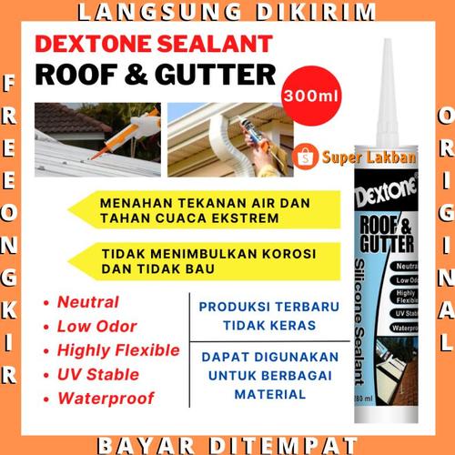 Jual Dextone Silicone Sealant Roof Lem Atap Talang Bocor Tahan Panas ...