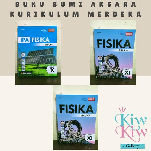 Jual Buku Fisika Kelas 10, 11, 12 SMA/MA Kurikulum Merdeka - Bumi Aksara - Kelas 11 - Jakarta ...