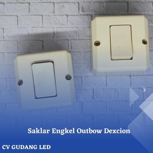 Jual Saklar Engkel Outbow Dexicon - Kab. Sleman - CV GUDANG LED | Tokopedia