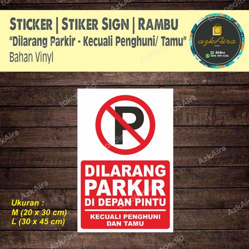 Jual Sticker Stiker Sign Rambu Dilarang Parkir - Kecuali Penghuni/ Tamu ...
