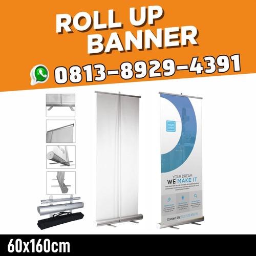 Jual Roll Up Banner 60 x 160 cm |Cetak/Print Flexi China- FullSet Dan Cepat - FC 280gr - Kota ...