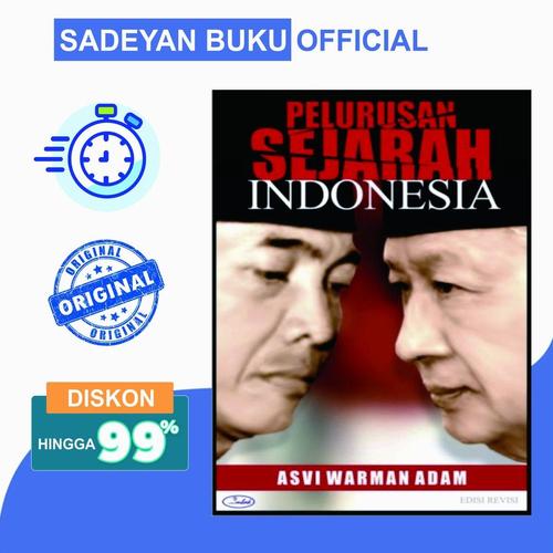 Jual Buku Original Pelurusan Sejarah Indonesia Asvi Warman Adam Penerbit - Jakarta Selatan ...