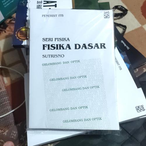 Jual SERI FISIKA FISIKA DASAR SUTRISNO PENERBIT ITB,buku seri fisika dasar - Kota Bandung ...