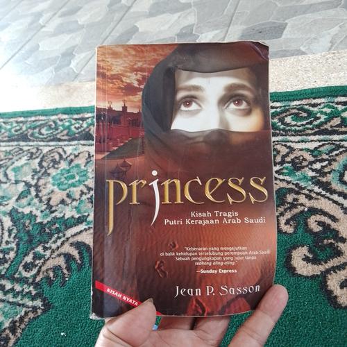 Jual Buku Princess,Kisah Tragis Putri Kerajaan Arab Saudi(Kisah Nyata ...