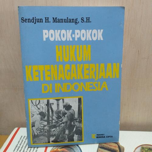 Jual Pokok pokok Hukum Ketenagakerjaan di indonesia - Kota Semarang ...