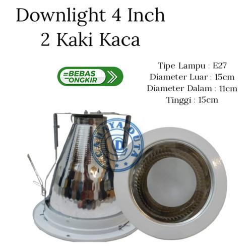 Jual Kap Fitting Lampu Downlight Kaca 4 inch 2 kaki - Jakarta Utara ...