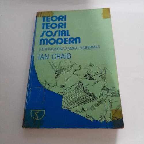 Jual Teori Teori Sosial Modern Dari Parsons Sampai Habermas - Kab ...