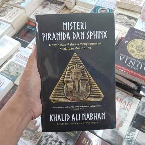 Jual BUKU MISTERI PIRAMIDA DAN SPHINX - KHALID ALI NABHAN - Kab. Bantul ...