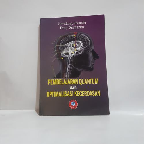 Jual PEMBELAJARAN QUANTUM DAN OPTIMALISASI KECERDASAN BY NANDANG KOSASIH - Jakarta Timur ...
