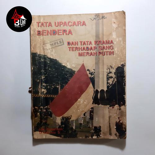 Jual Buku TATACARA UPACARA BENDERA dan TATAKRAMA TERHADAP SANG MERAH PUTIH - Kota Payakumbuh ...