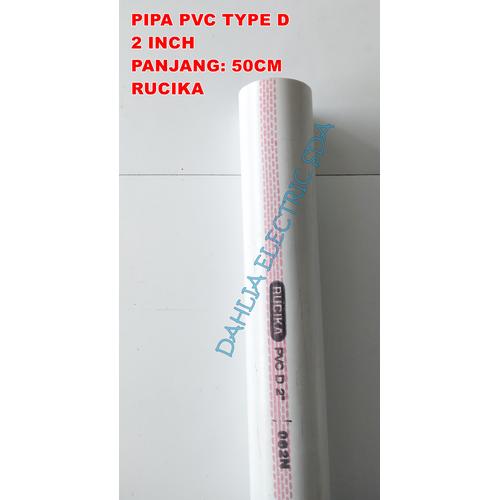 Jual PIPA PVC 2 INCH TYPE D PANJANG 50CM PUTIH RUCIKA - DENGAN MOF ...