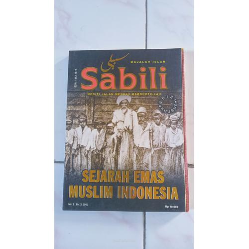 Jual Majalah Sabili Edisi Khusus - Sejarah Emas Muslim Indonesia - Kota ...