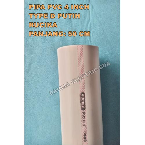 Jual PIPA PVC 4" TYPE D PANJANG 50CM PUTIH RUCIKA - Kab. Sidoarjo ...