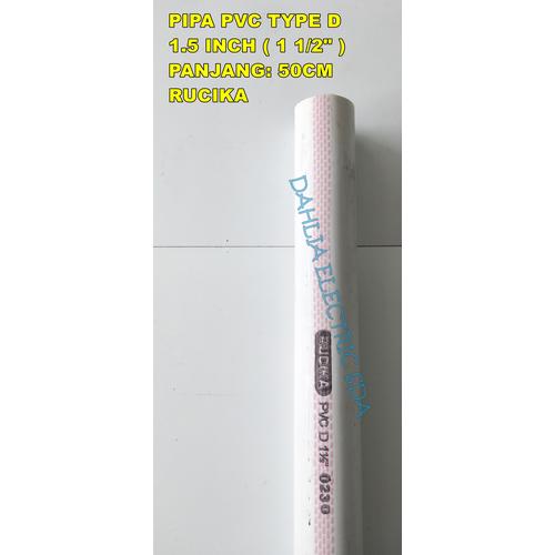 Jual PIPA PVC 1 1/2 INCH TYPE D PANJANG 50CM PUTIH RUCIKA - DENGAN MOF ...