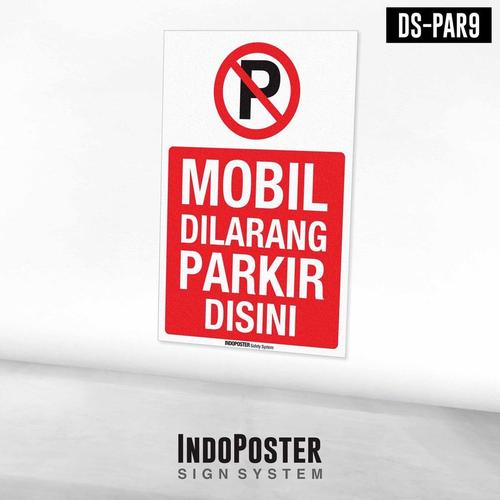 Jual ready!! stiker safety sign rambu mobil dilarang parkir disini ...