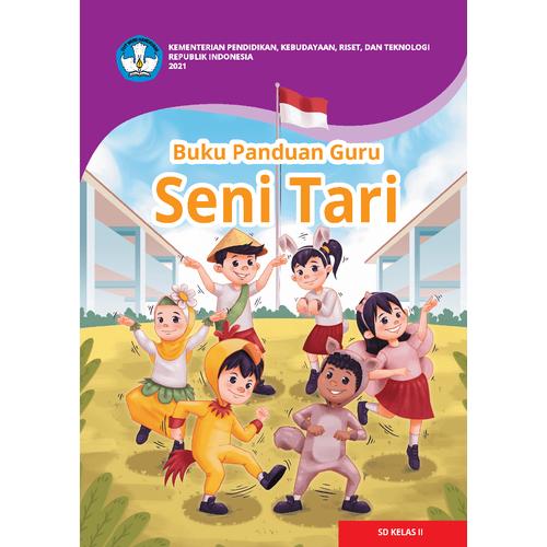 Jual Buku Panduan Guru Seni Tari Kelas 2 SD MI K21 2021 BG Buku Guru - BG SENI TARI 2 - Kota ...