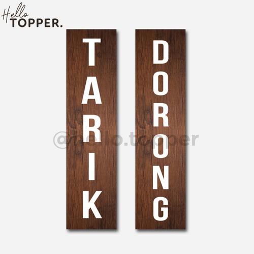 Jual Sign Kayu Push Pull Tarik Dorong Label Sign Board UV Print Kayu ...