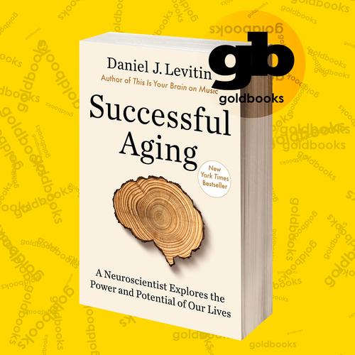 Jual Successful Aging: A Neuroscientist Explores the Power and ...