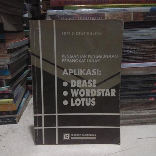 Jual PENGANTAR PENGGUNAAN PERANGKAT LUNAK DBASE, WORDSTAR, LOTUS - Kota ...