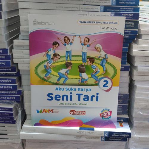 Jual Seni Tari SD Kelas 2 Kurikulum Merdeka Hots AKM Platinum - Jakarta Pusat - Giri Pustaka ...