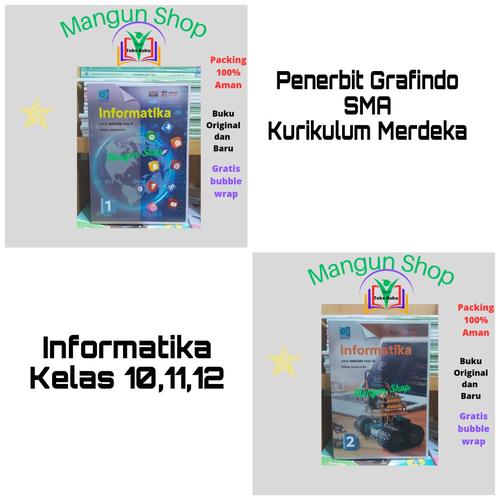 Jual Buku Informatika SMA Kelas 10,11,12 Kurikulum Merdeka Grafindo - Kelas 11 - Jakarta Timur ...