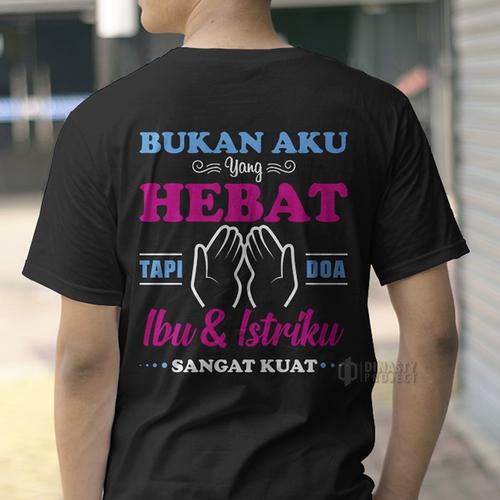 Jual Kaos Doa IBU dan ISTRI sangat kuat | Dinasty Project - Hitam, XL ...