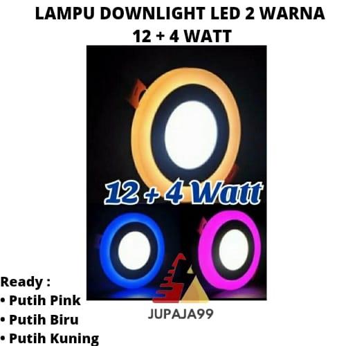 Jual Lampu Downlight LED 2 Warna 12+4 Watt Bulat / Kotak / Kuning/Biru ...