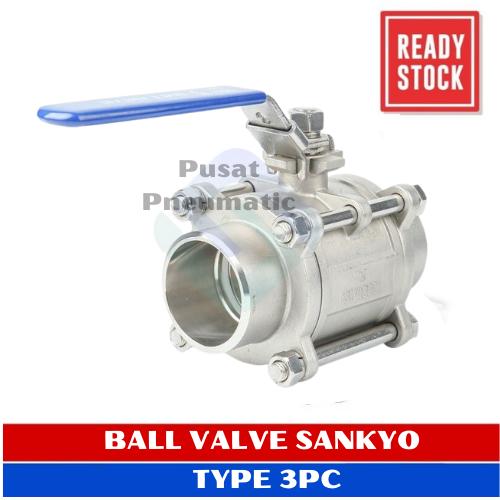 Jual 1/2" STOP KRAN BALL VALVE STAINLESS SANKYO 3PC BODY TYPE BUTT WELD ...