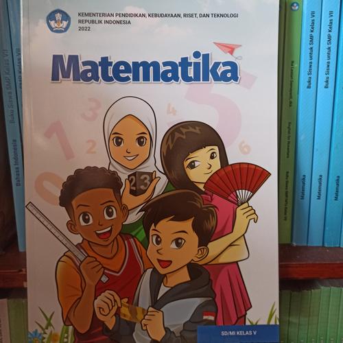 Jual BUKU MATEMATIKA KELAS 5 SD KEMENTERIAN KURIKULUM MERDEKA 2022 - Jakarta Timur - Toko Buku ...