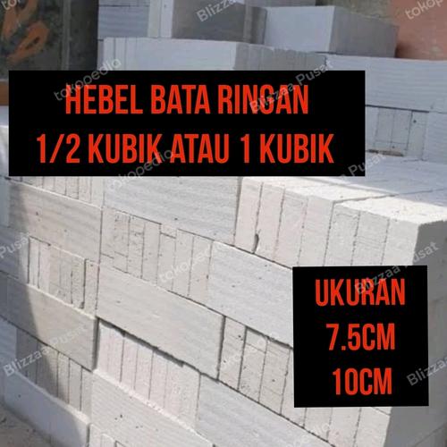 Jual Hebel 1 Kubik Bata Ringan Hebel 7.5cm / 10cm Eceran 1 Kubik 1m3 - 7.5cm, 1/2 Kubik ...