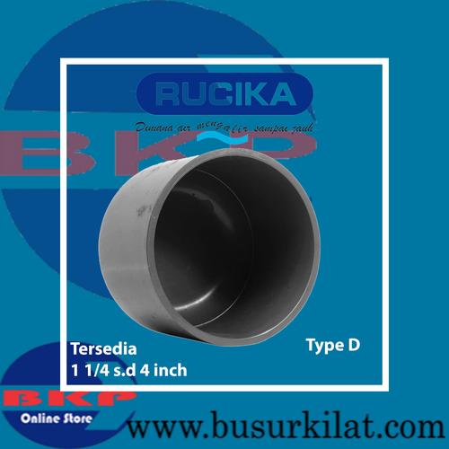 Jual Dop / Cap Pvc Rucika uk. 1 1/4 s.d 4 inch type D / Penutup Pipa ...