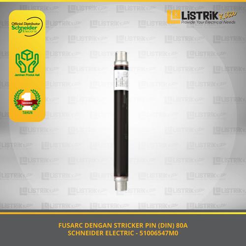 Promo FUSARC CF IND/OUT 80A 24KV SCHNEIDER FUSE FOR CUBICLE- 51006547M0 ...