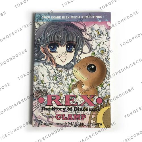 Jual Komik REX the Story of Dinosaurs / CLAMP / Serial Cantik / ELEX - Jakarta Barat - Second ...