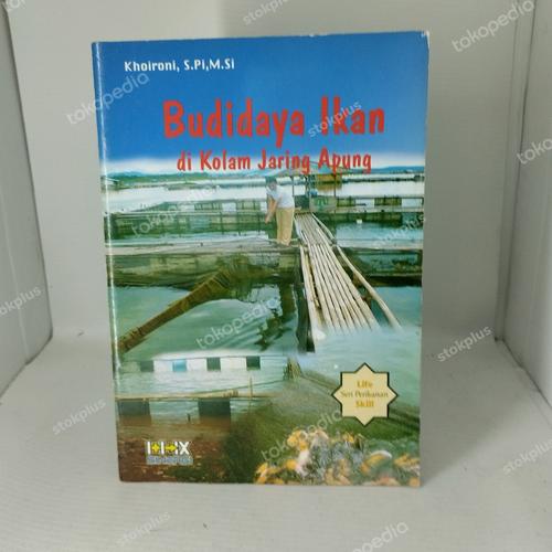Jual BUDIDAYA IKAN DI KOLAM JARING APUNG - Jakarta Selatan - stokplus ...