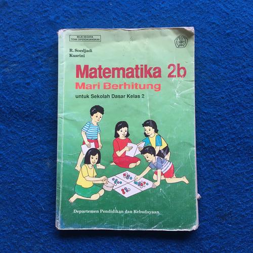 Jual Buku Pelajaran MATEMATIK 2b Mari Berhitung untuk SD kelas 2 - Kota ...
