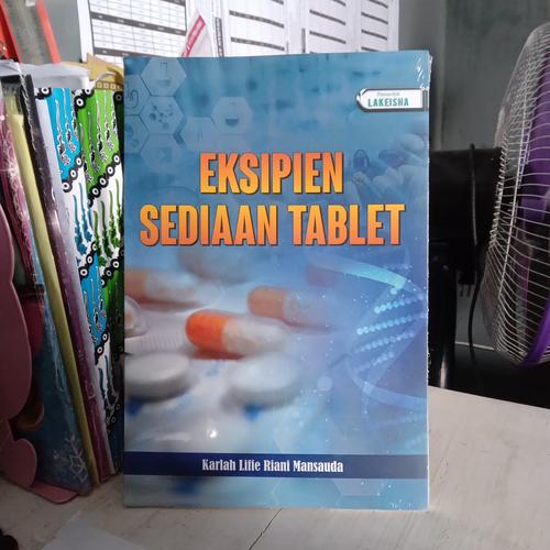 Jual 20. EKSIPIEN SEDIAAN TABLET - Kab. Klaten - Penerbit Lakeisha ...