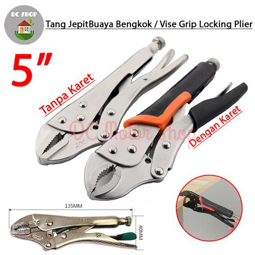 Jual Tang Jepit Buaya Bengkok 5" 7" 10" Lock Locking Plier Curve Vise ...
