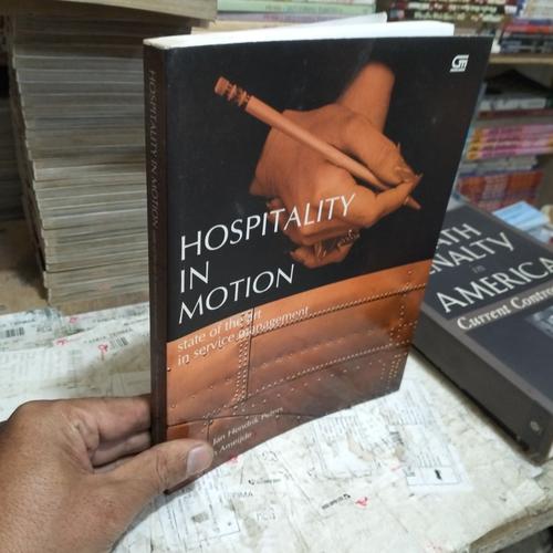 Jual HOSPITALITY IN MOTION State Of the Art in Service Management By Prof D - Jakarta Selatan ...