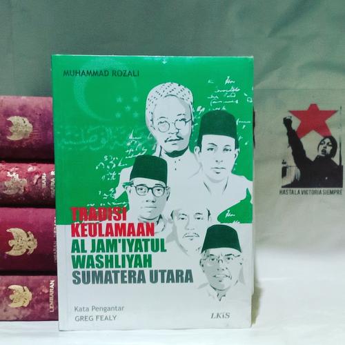 Jual Tradisi Keulamaan Al-Jam'iyatul Washliyah Sumatera by Dr. - Kota ...